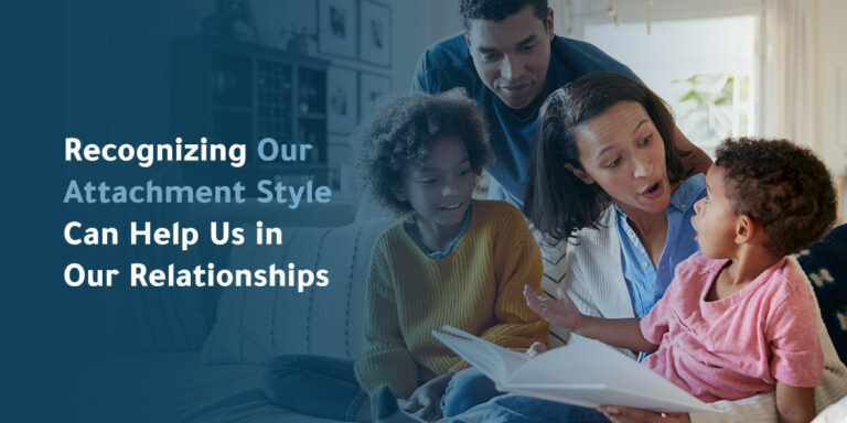 How to Recognize Relationship Attachment Styles