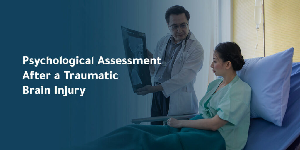 Psychological Assessment After a Traumatic Brain Injury